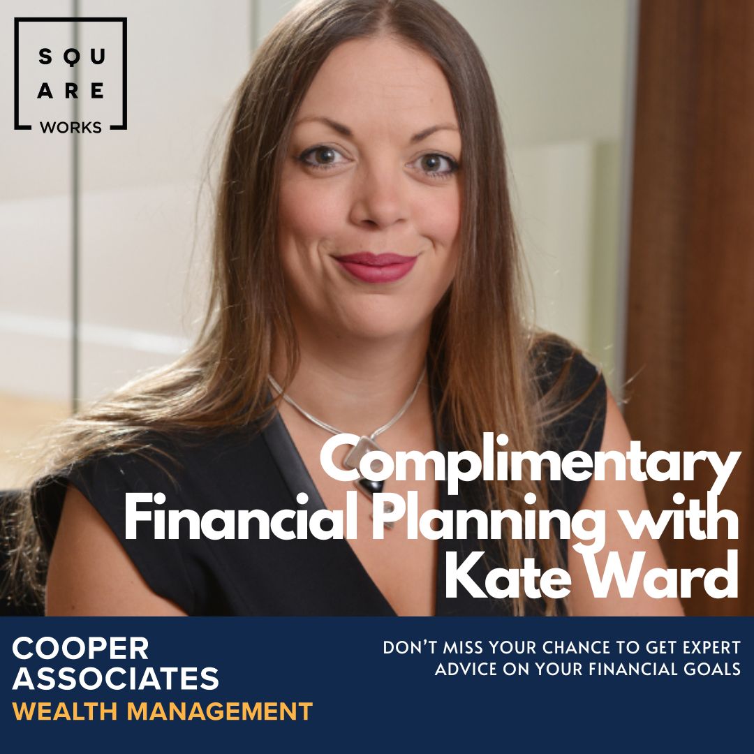 Complimentary Financial Planning with Kate Ward - The Square Club